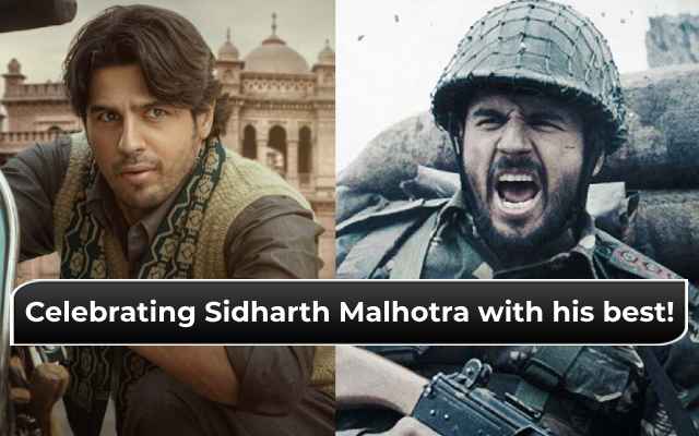 Sidharth Malhotra Birthday Special - Top 5 must-watch films that proves ...